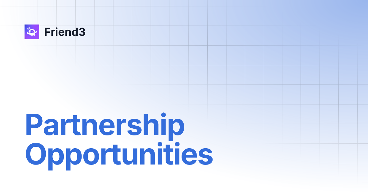 Partnership Opportunities | Friend3